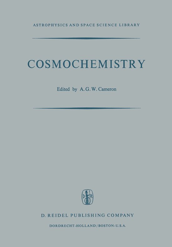 Cosmochemistry, A. G. W. Cameron | 9789027703941 | Boeken | bol