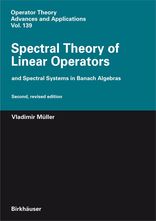 Spectral Theory of Linear Operators | 9783764382643 | Vladimir Muller ...