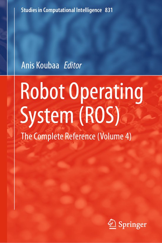 Studies in Computational Intelligence- Robot Operating System (ROS) | 9783030201890 |... | bol