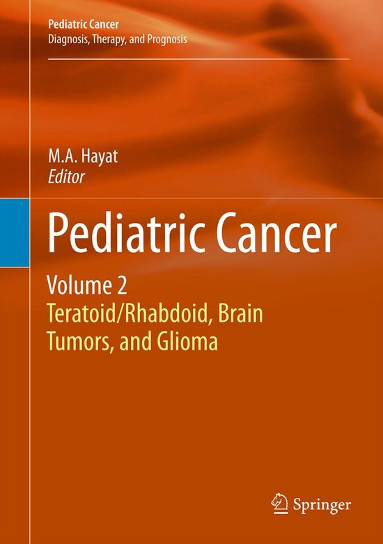 Pediatric Cancer- Pediatric Cancer, Volume 2 | 9789400729568 | Boeken ...