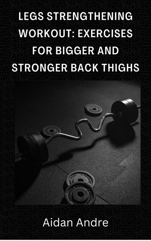 Legs strengthening workout: exercises for bigger and stronger back ...