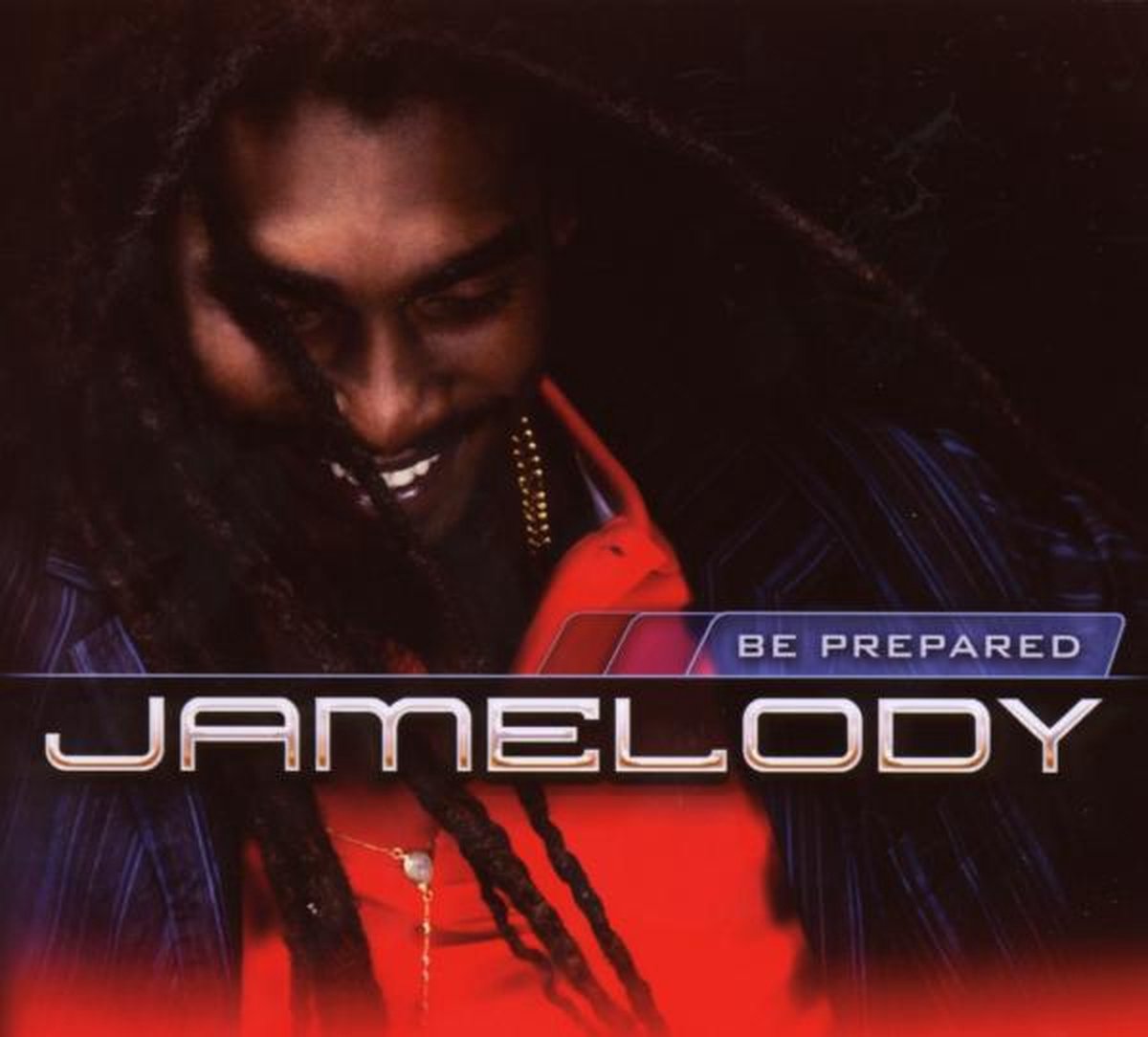 Jamelody - Be Prepared, Jamelody | CD (album) | Muziek | bol.com