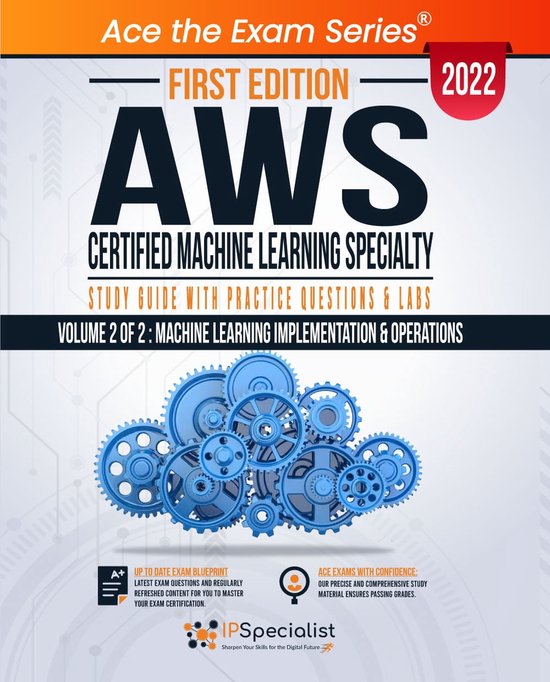AWS Certified Machine Learning Specialty : Study Guide with Practice ...