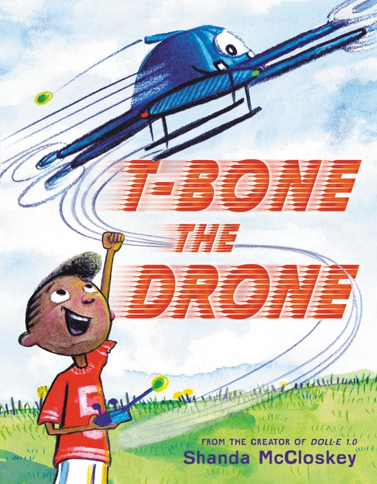 TBone the Drone, Shanda Mccloskey | 9780316510387 | Boeken | bol.com