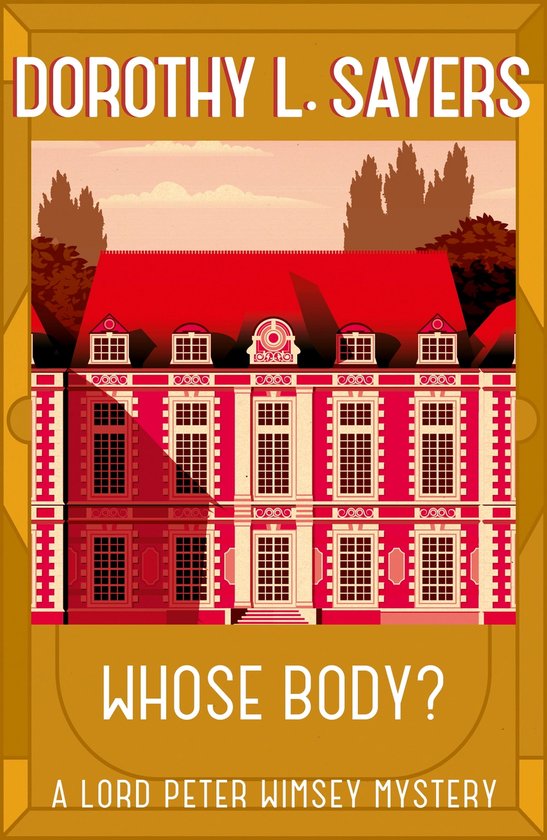 Sorcha Editor D L Sayers - Whose Body? (ebook), Dorothy L Sayers ...