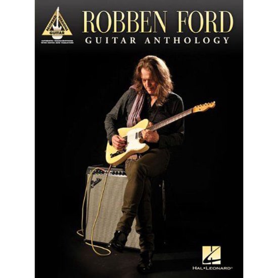 Robben Ford Guitar Anthology Guitar Recorded Versions, Robben Ford ...