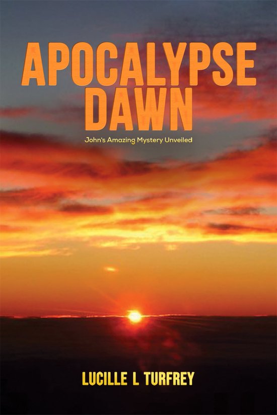 Apocalypse Dawn (ebook), Lucille L Turfrey | 9781528968928 | Boeken | bol