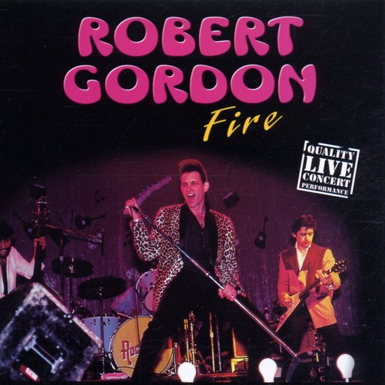 Robert Gordon - Fire (CD), Robert Gordon | Muziek | bol