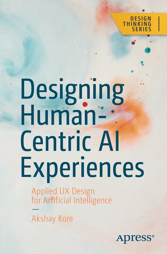 Design Thinking- Designing Human-Centric AI Experiences | 9781484280874 ...