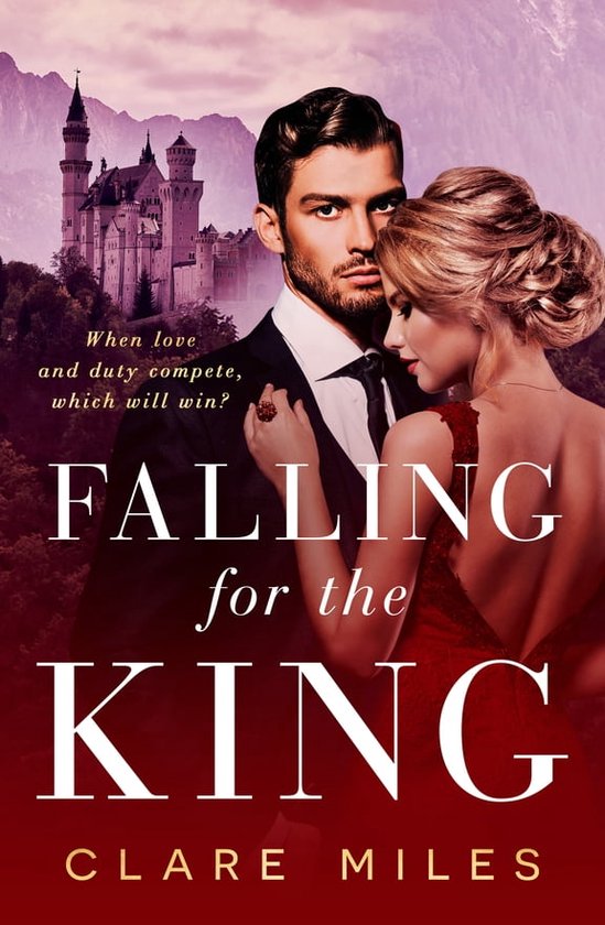 Falling For The King (ebook), Clare Miles | 9781867285021 | Boeken | bol