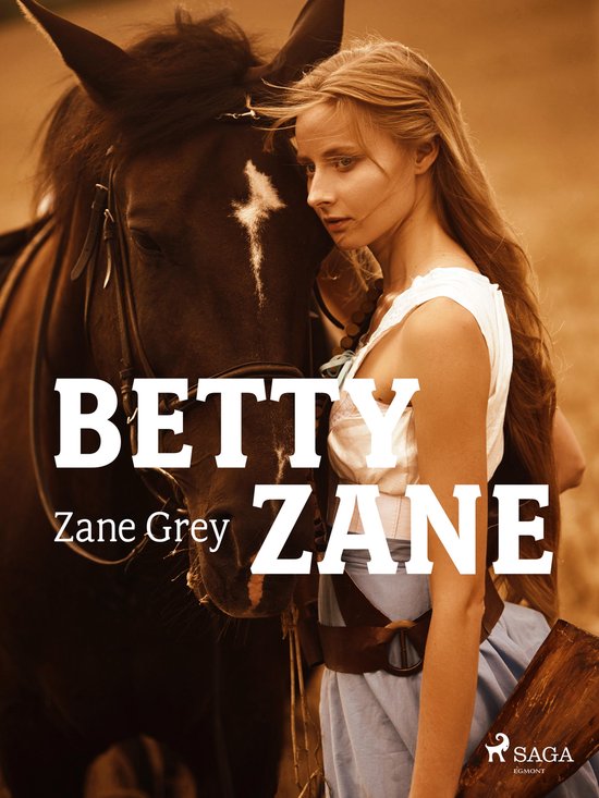 Betty Zane (ebook), Zane Grey | 9788728552926 | Boeken | bol.com