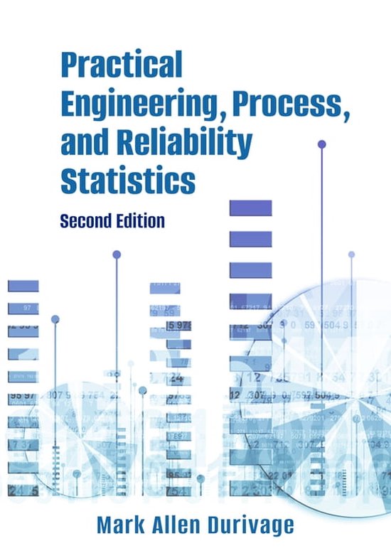 Practical Engineering, Process, and Reliability Statistics (ebook ...