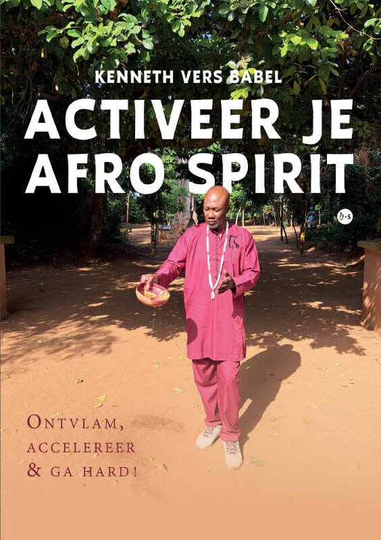 Activeer je Afro Spirit, Kenneth Vers Babel | 9789464684445 | Boeken ...
