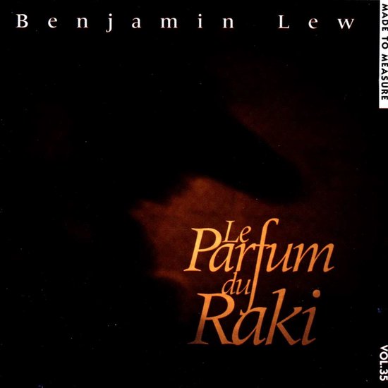 Benjamin Lew - MTM Vol.35 - Le Parfum Du Raki (CD), Benjamin Lew ...