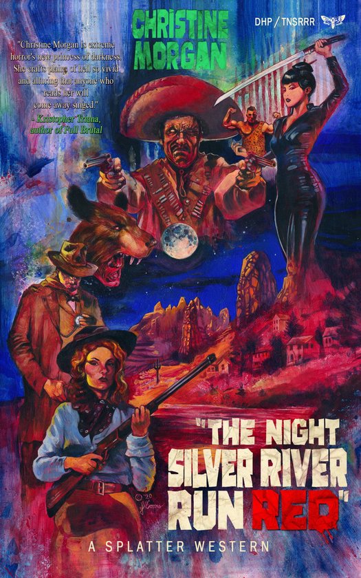 Splatter Western - The Night Silver River Run Red (ebook), Christine ...