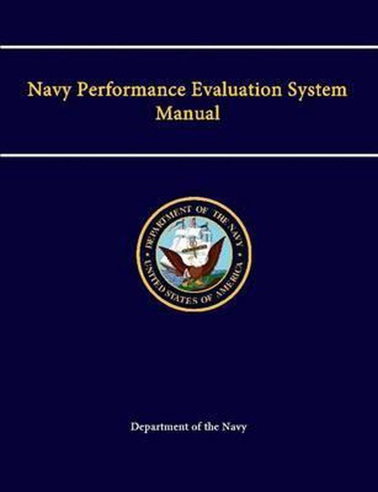 Navy Performance Evaluation System Manual 9781304244840 Department Of The Navy