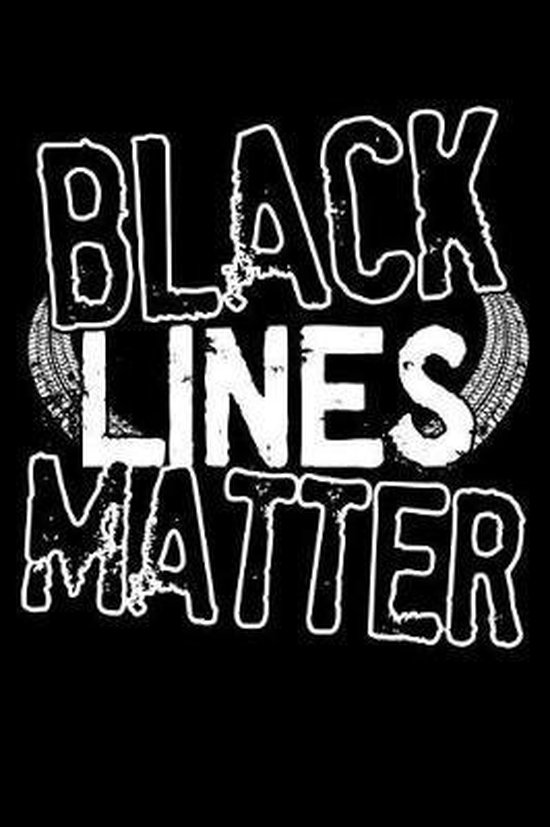 Black Lines Matter, Ben Grabowski | 9781073728619 | Boeken | bol