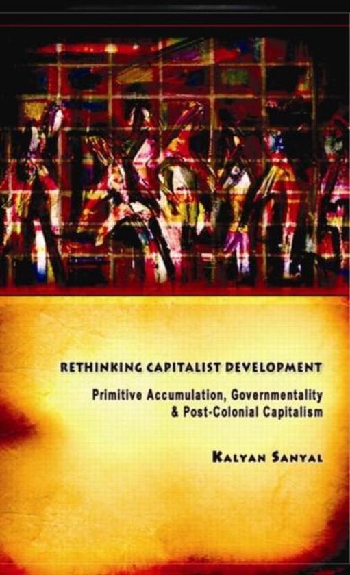 Rethinking Capitalist Development 9780415440875 Kalyan Sanyal 6126