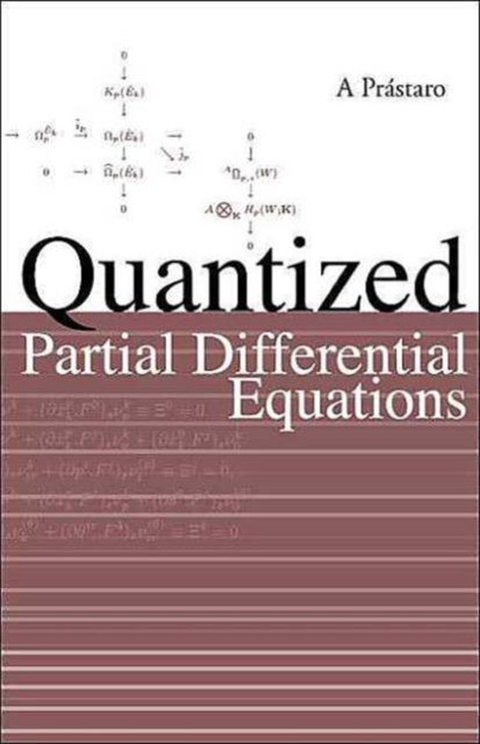 Quantized Partial Differential Equations | 9789812387646 | Agostino Prastaro | Boeken | bol