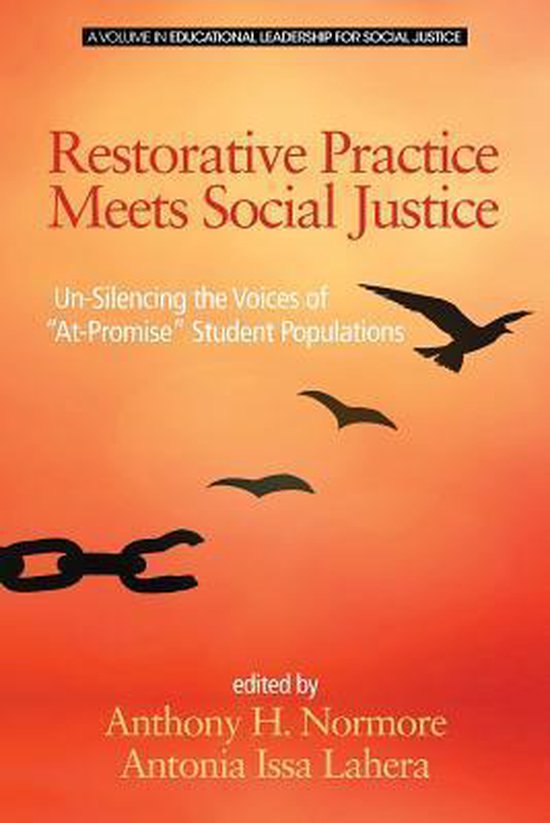 Restorative Practice Meets Social Justice: Un-Silencing the Voices of ...
