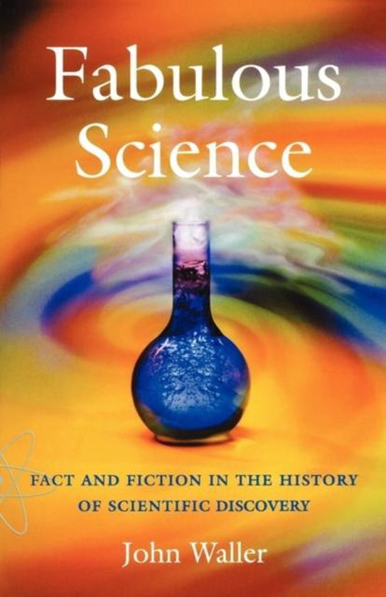 Fabulous Science, John Waller | 9780198609391 | Boeken | bol.com