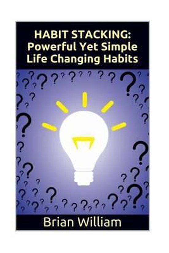 Habit Stacking, Brian William | 9781503050372 | Boeken | bol.com