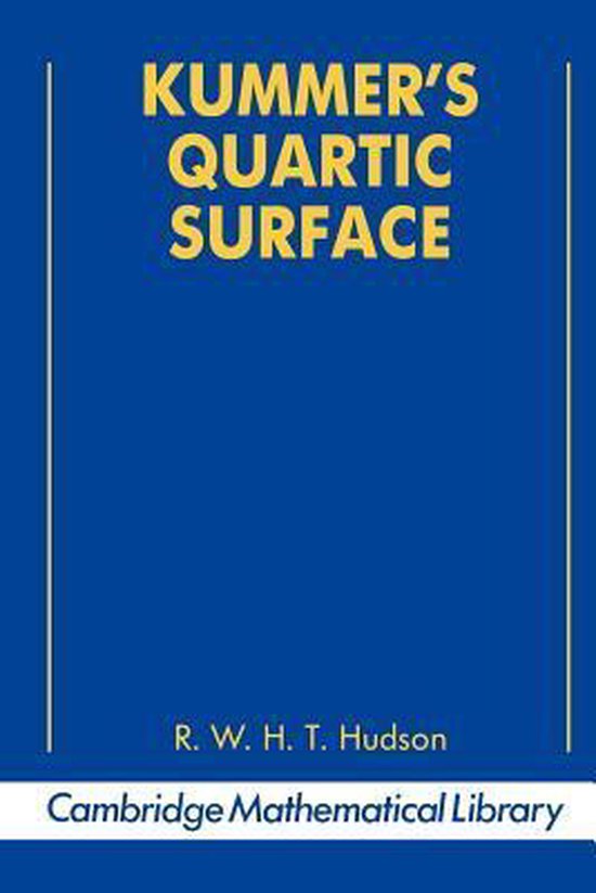 Cambridge Mathematical Library- Kummer's Quartic Surface | 9780521397902 | R. W. H.... | bol