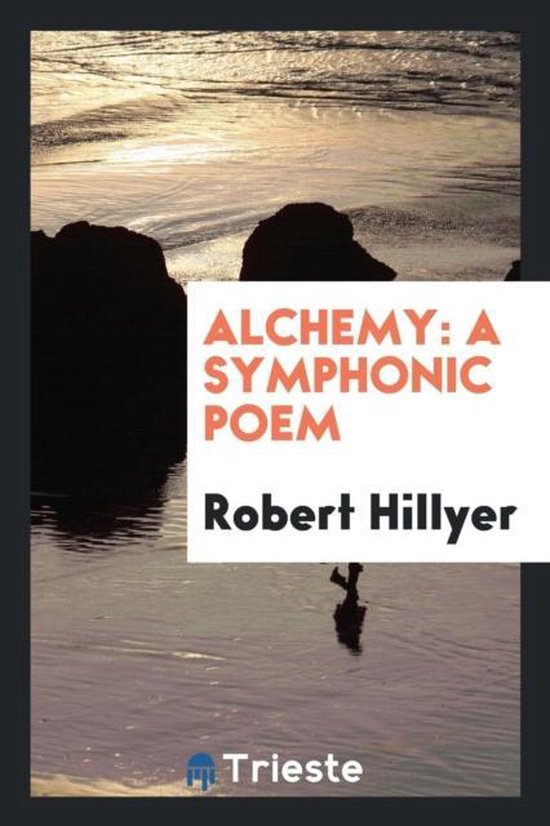 Alchemy, Robert Hillyer | 9780649337262 | Boeken | bol.com