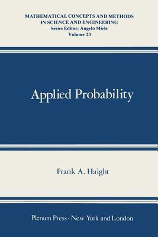 Applied Probability | 9781461564690 | Frank A. Haight | Boeken | bol.com