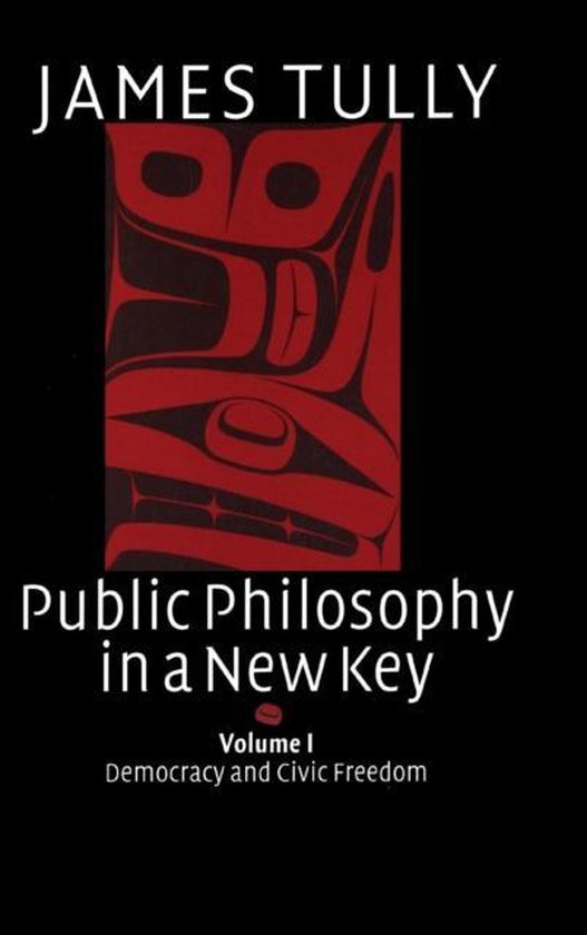 Public Philosophy in a New Key, Volume I | 9780521449618 | James Tully ...