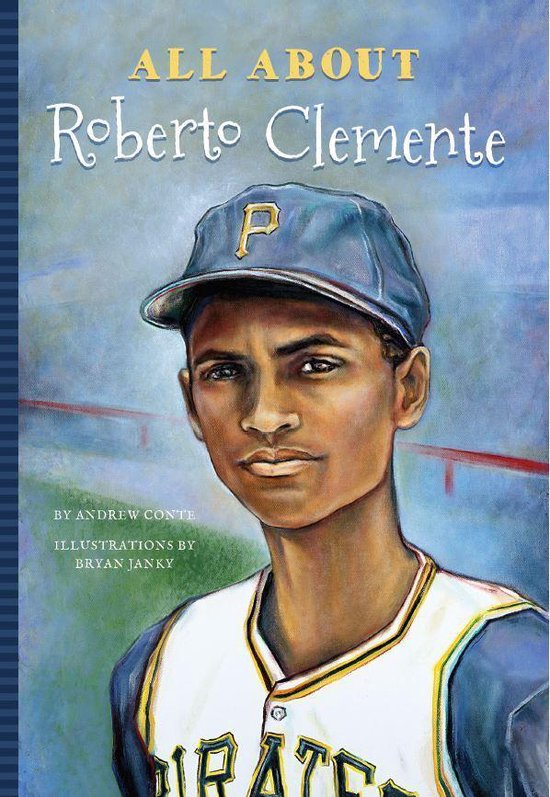 All About Roberto Clemente (ebook), Andrew J Conte | 9781681571065 ...