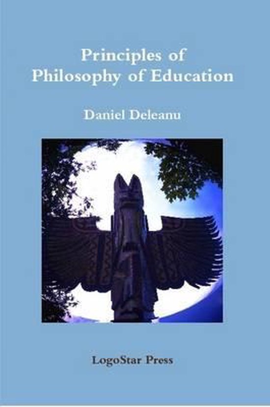 Principles Of Philosophy Of Education 9781105418020 Daniel Deleanu principles-of-philosophy-of-education-9781105418020-daniel-deleanu