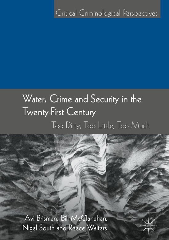 Critical Criminological Perspectives - Water, Crime and Security in the Twenty-First... | bol.com