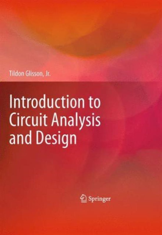 Introduction to Circuit Analysis and Design | 9789401780742 | Tildon H. Glisson | Boeken | bol