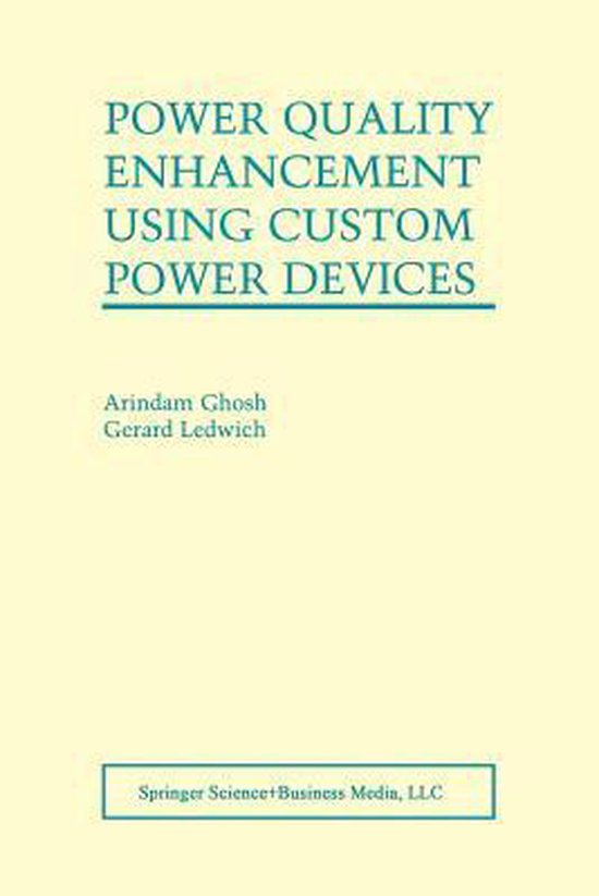 Power Quality Enhancement Using Custom Power Devices | 9781461354185 ...