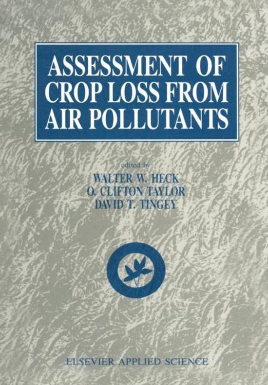 Assessment of Crop Loss From Air Pollutants | 9789401071093 | Boeken ...