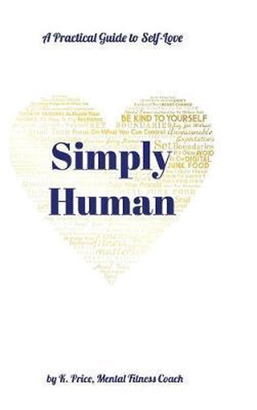 Simply Human, Mental Fitness Coach K Price | 9781387717217 | Boeken | bol