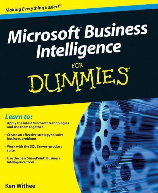Microsoft Business Intelligence For Dummies (ebook), Ken Withee | 9780470606322 | Boeken | bol.com