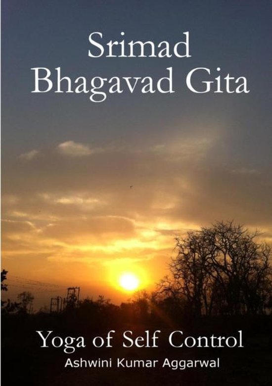 Srimad Bhagavad Gita - Yoga of Self Control | 9781365207075 | Ashwini ...