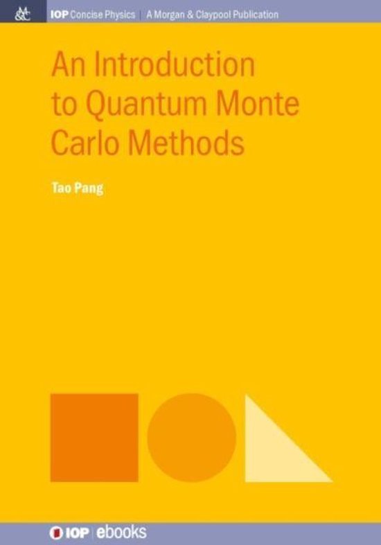 An Introduction to Quantum Monte Carlo Methods | 9781681740454 | Tao ... An Introduction to Quantum Monte Carlo Methods | 9781681740454 | Tao ...