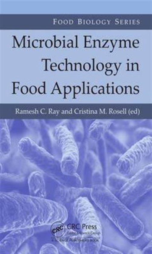 Microbial Enzyme Technology in Food Applications | 9781498749831 | Ray ...