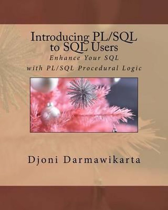 Introducing PL/SQL to SQL Users | 9781519784674 | Djoni Darmawikarta | Boeken | bol