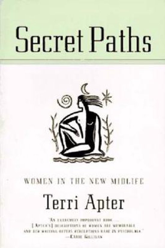 Secret Paths - Women in the New Midlife (Paper), Terri Apter ...