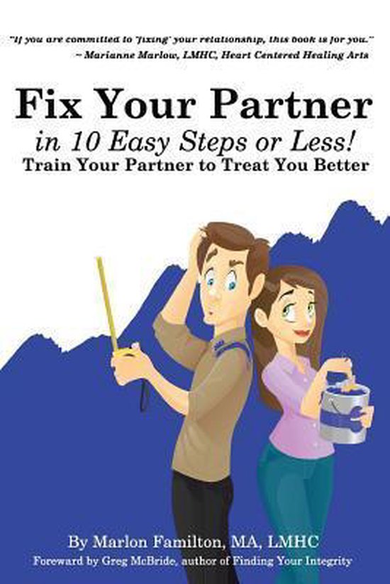Fix Your Partner In 10 Easy Steps Or Less Marlon Familton Ma