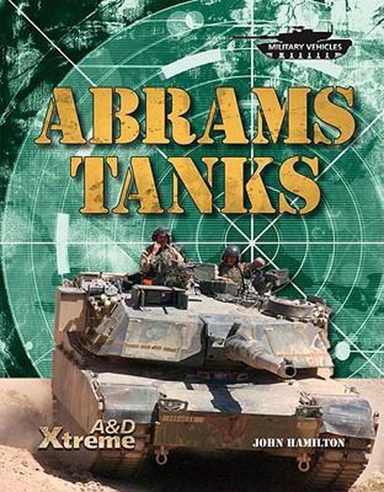 Abrams Tanks | 9781617830730 | Professor John Hamilton | Boeken | bol.com