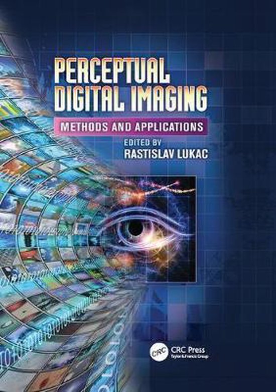 Digital Imaging and Computer Vision- Perceptual Digital Imaging ...