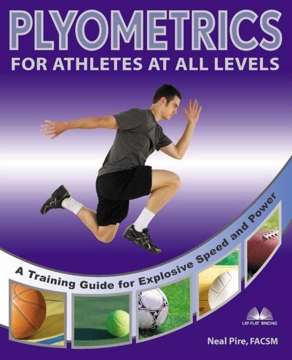 Plyometrics for Athletes at All Levels, Neal Pire | 9781569755594 ...