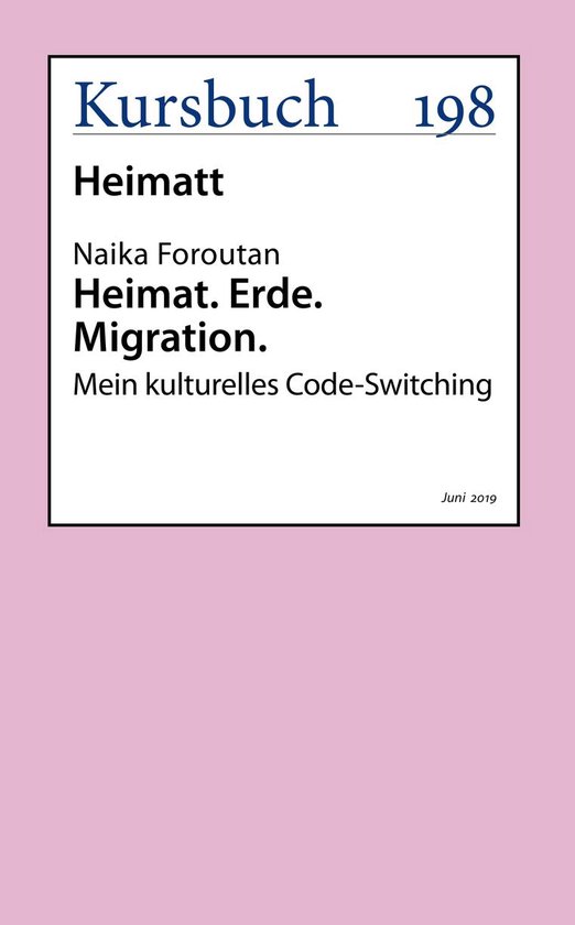Heimat. Erde. Migration. (ebook), Naika Foroutan | 9783961961139 | Boeken | bol.com