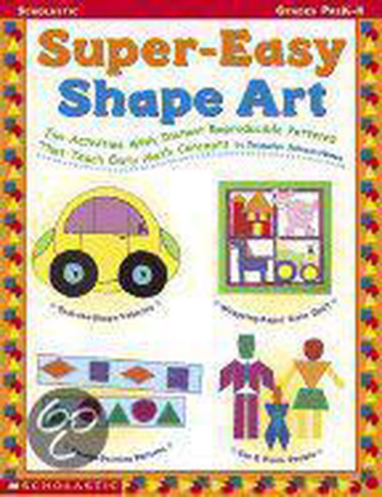 Super-Easy Shape Art, Jacquelyn Johnson Howes | 9780439178860 | Boeken ...