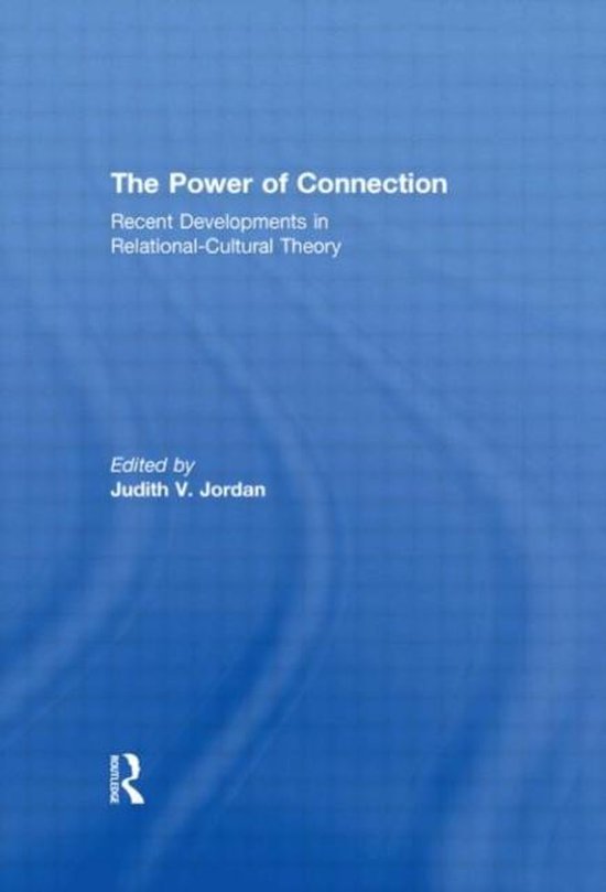The Power of Connection | 9780415568104 | Judith Jordan | Boeken | bol.com